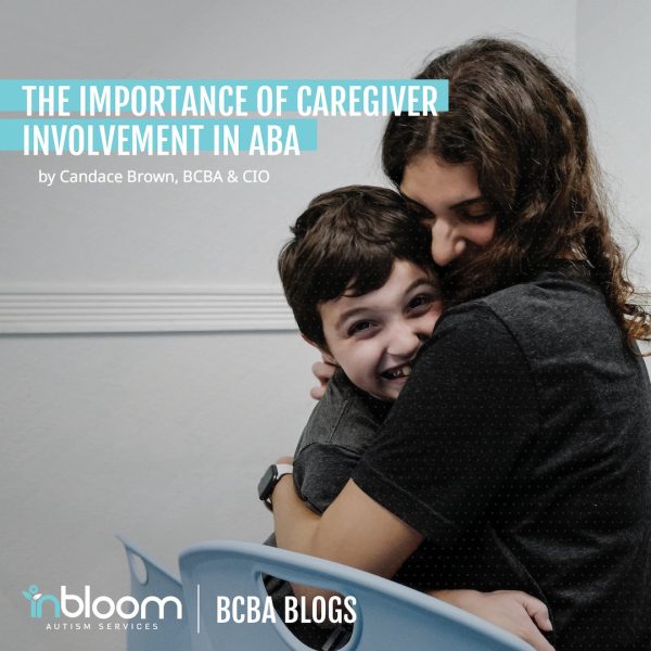 How Caregivers Support ABA Success | InBloom Autism Services